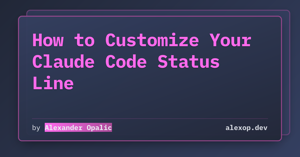 How to Customize Your Claude Code Status Line | alexop.dev
